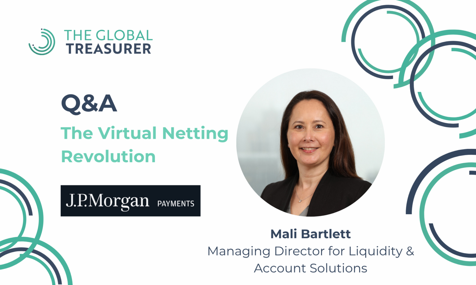 J.P. Morgan’s Mali Bartlett on the Virtual Netting Revolution - The ...